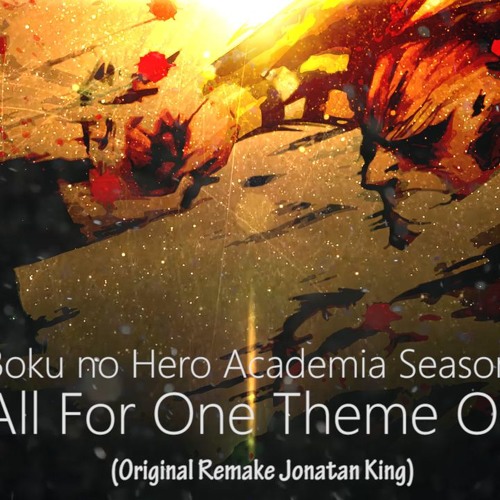 Stream 【BNHA S3】 All For One Theme OST (Original A Capella Remake) by ...