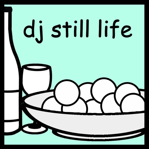 Stream DJ Still Life by Didvid.S | Listen online for free on SoundCloud