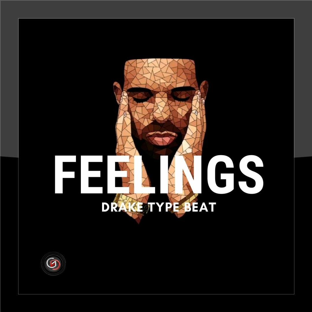 Stream 💘 DRAKE TYPE BEAT "F E E L I N G S" (PROD GLOBEATS) by Globeats ...