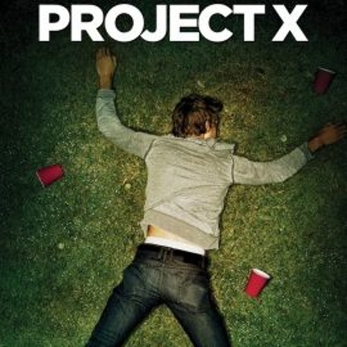 Project X Soundtrack