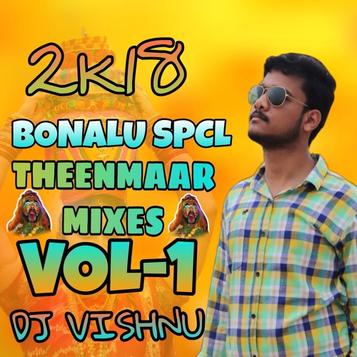 Stream 06 GANDI MAISAMMA SONG [2K18 BONALU SPL MIXES] DJ VISHNU by DJ ...