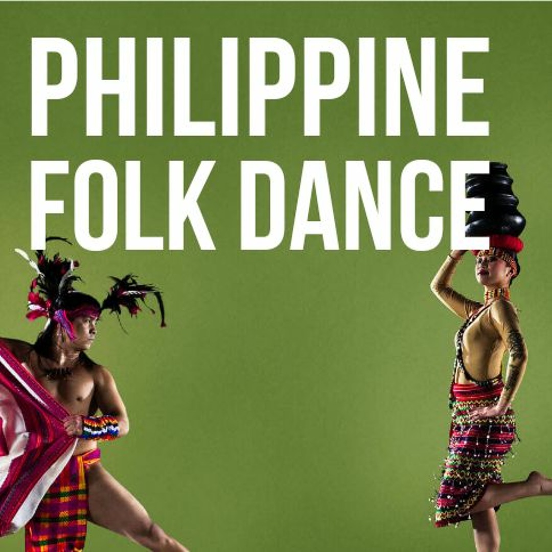 Stream Philippine Folk Dance | Listen to List of Philippine Folk Dance ...