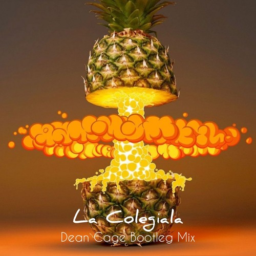 Stream La Colegiala ( Dean Cage Bootleg Mix ) by Dean Cage | Listen ...