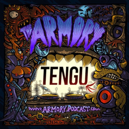Stream Tengu - Episode 191 by The Armory Podcast | Listen online for ...