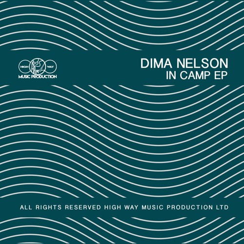 Stream HWMProduction | Listen to Dima Nelson - In Camp EP playlist ...