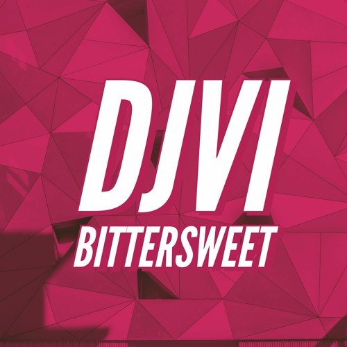 Stream DJVI - Bittersweet [Free Download in Description] by DJVI ...