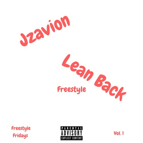 Stream Lean Back (Freestyle) by Jzavion | Listen online for free on ...