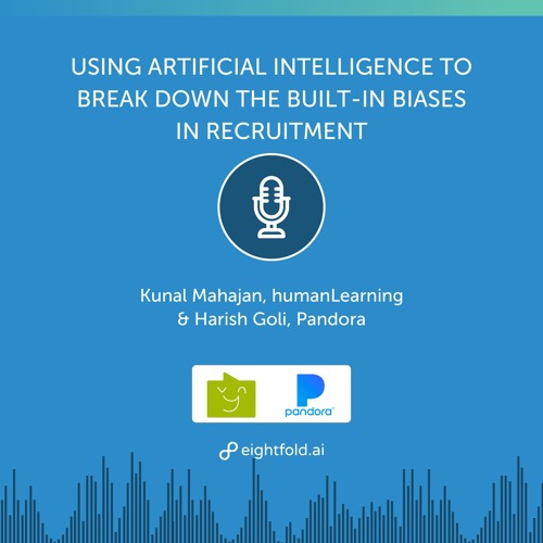 Stream episode Using AI to Break Down the Built-in Biases in Recruitment — Kunal Mahajan ...