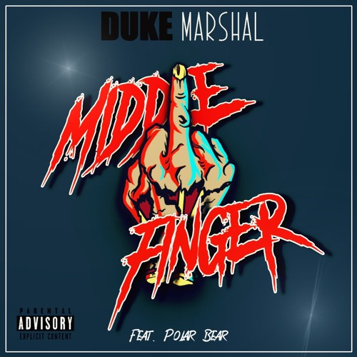 Stream Middle Finger (ft. Polar Bear) by Duke Marshal Music | Listen ...