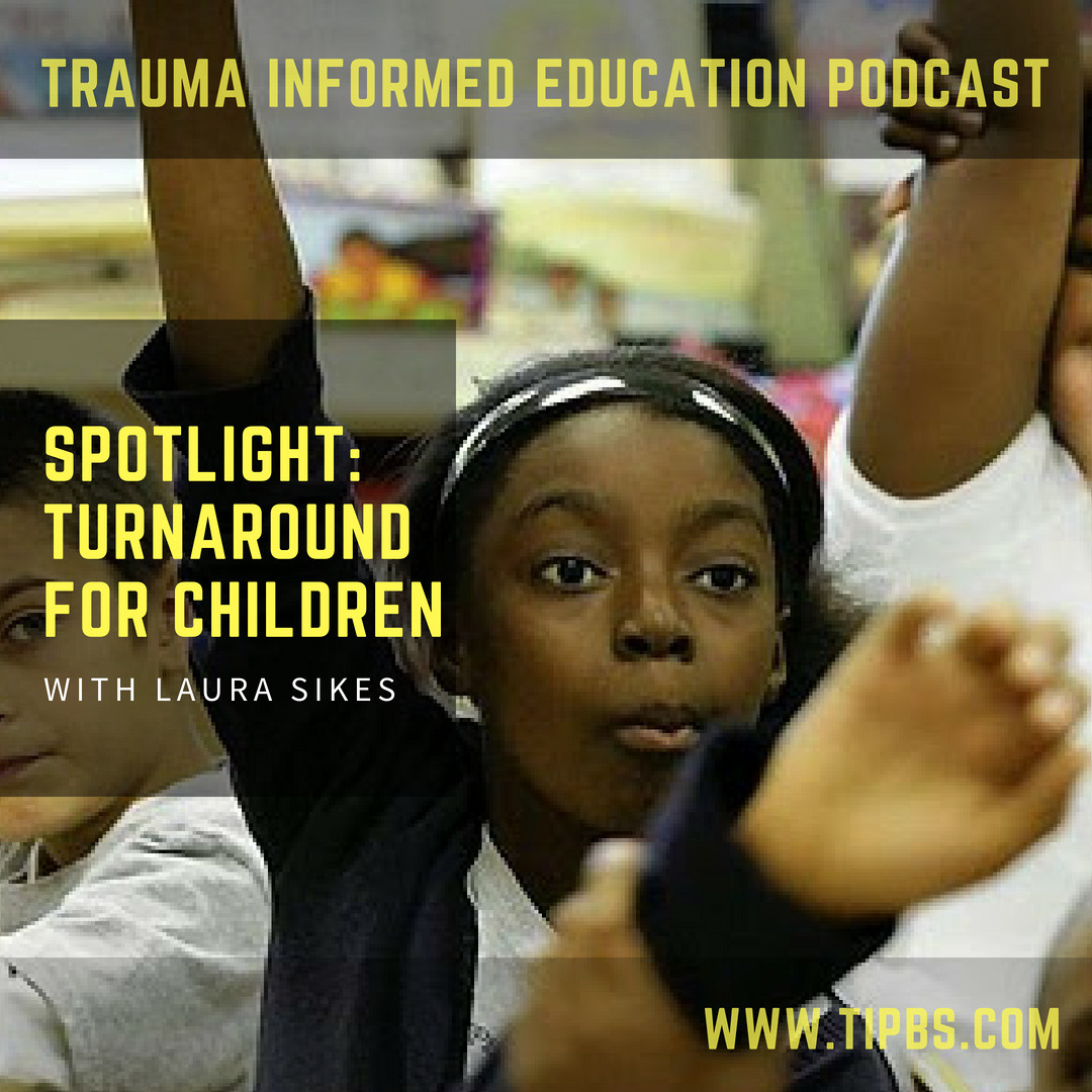Stream episode 74 | Spotlight: Turnaround for Children with Laura Sikes ...