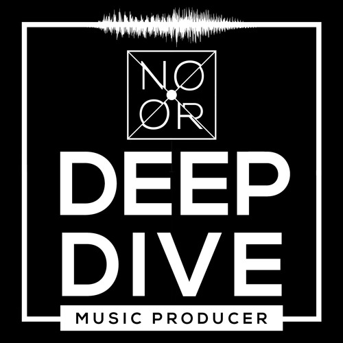 Stream Deep Dive by NOOR | Listen online for free on SoundCloud