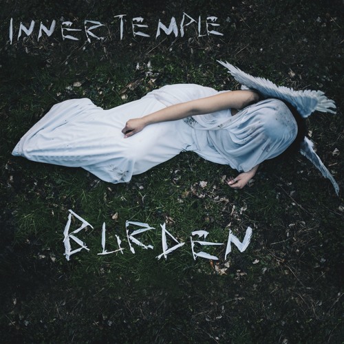 Stream Inner Temple | Listen to Burden playlist online for free on ...