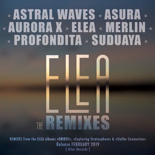 Stream ELEA | Listen to The Remixes playlist online for free on SoundCloud