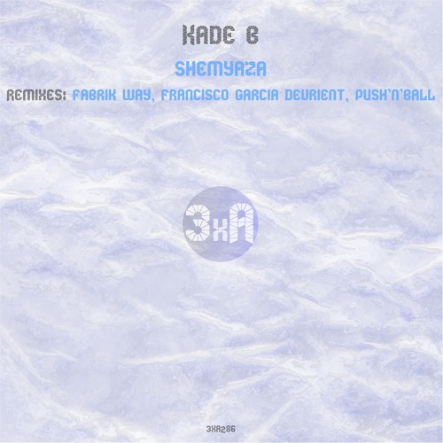 Stream Kade B - Shemyaza (Original Mix) by Kade B | Listen online for ...