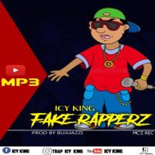 Stream fake rapperz by Icy King | Listen online for free on SoundCloud