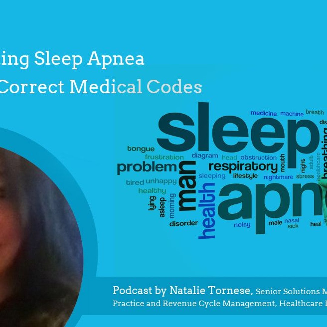 Stream Documenting Sleep Apnea Using The Correct Medical Codes by ...