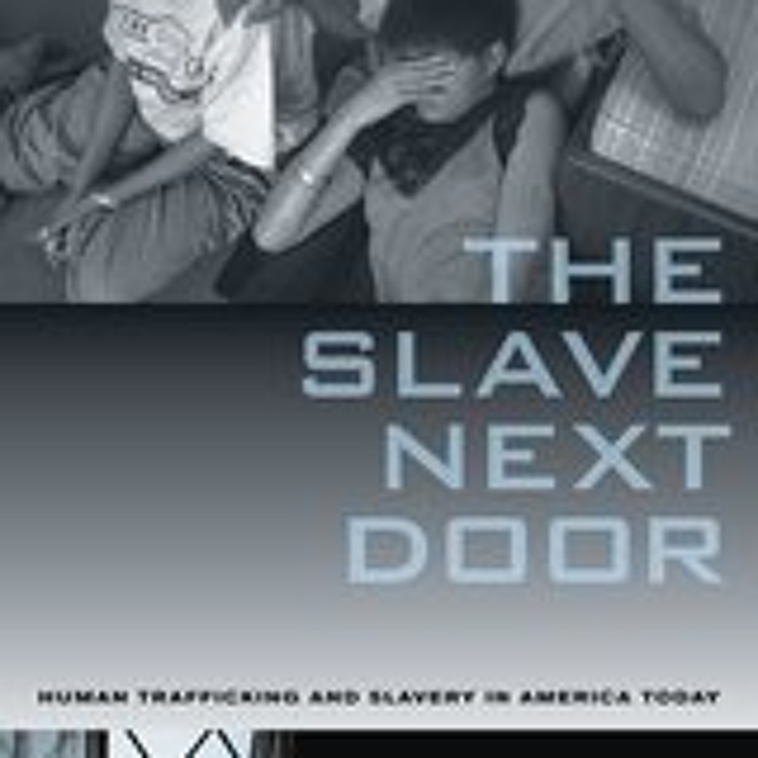 Stream The Slave Next Door - Interview with the authors, Kevin Bales ...
