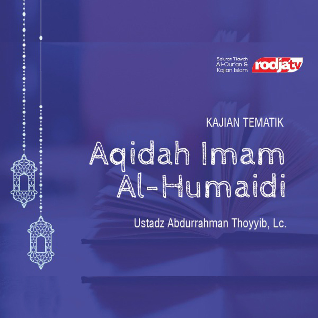 Stream Aqidah Imam Al Humaidi Merujuk Kitab Ushulus Sunnah - Ustadz ...