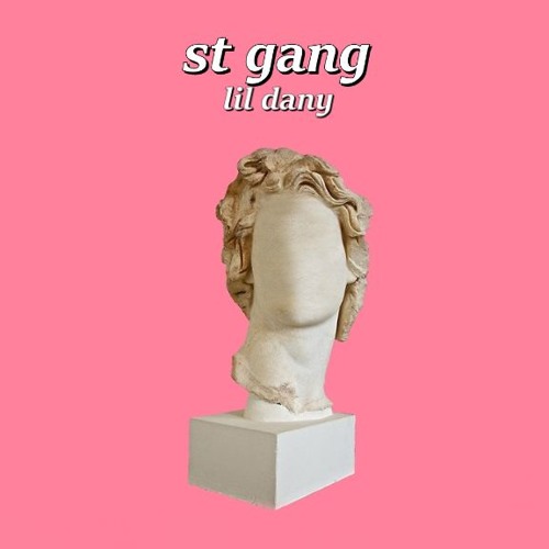 Stream LIL DANY | ST GANG by LIL DANY | Listen online for free on ...