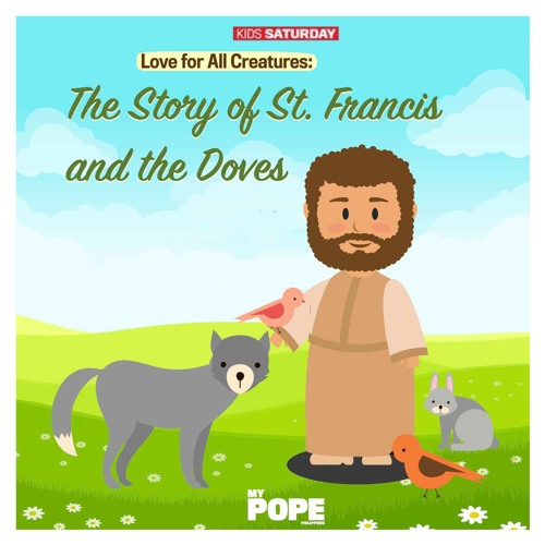 Stream Love for All Creatures: The Story of St. Francis and the Doves ...