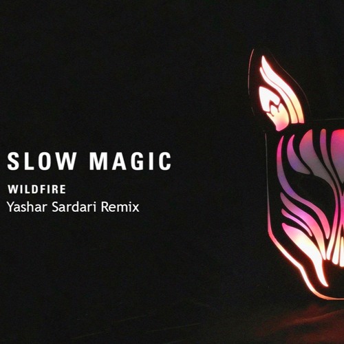 Stream Slow Magic Wildfire (Yashar Sardari Remix) by Yashar | Listen ...