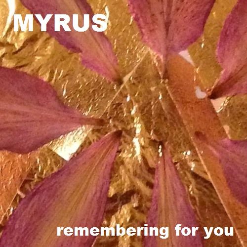 Stream Myrus | Listen to Remembering For You playlist online for free ...