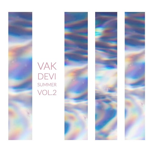 Stream Vak Devi Summer Vol. 2 by VakDevi | Listen online for free on ...
