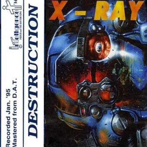 Stream DJ X-Ray - Destruction - 1995 by magpie303 | Listen online for ...