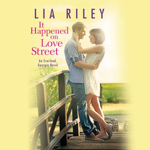 Stream IT HAPPENED ON LOVE STREET by Lia Riley Read by Greyson Ash and ...