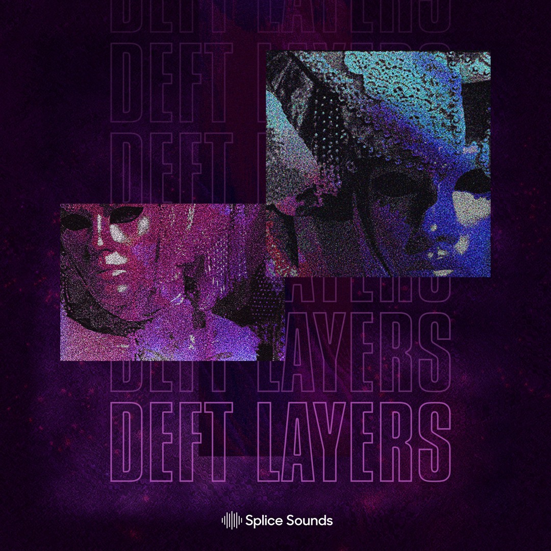 Stream "Layers" - Splice Sample Pack Demo by Deft | Listen online for ...