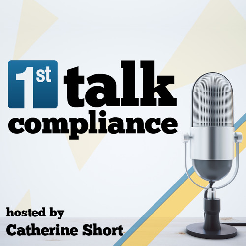 Stream episode 1st Talk Compliance Catherine Short & Allyson B. DiRocco ...