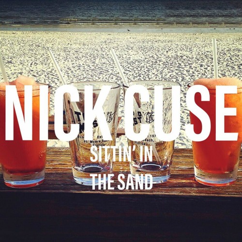 Stream Sittin' in the Sand by Nick Cuse | Listen online for free on ...