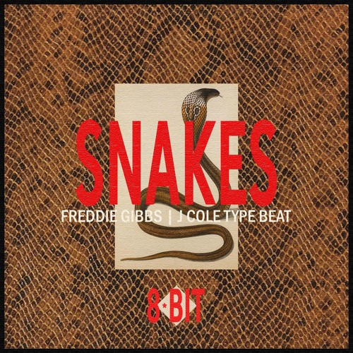 Stream [FREE] SNAKES // freddie gibbs x j cole type beat by 8BIT ...
