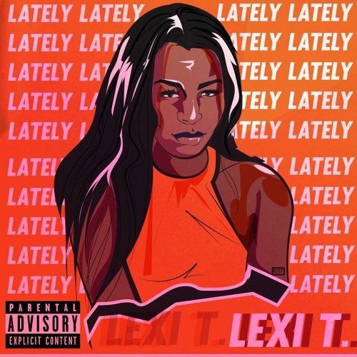 Stream Lately - [ Click Repost , Like and Share to Support] by Lexi ...