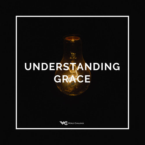 Stream Understanding Grace by World Challenge | Listen online for free ...