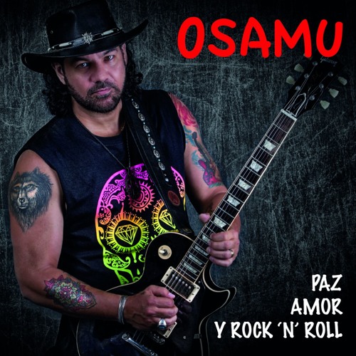 Stream OSAMU | Listen to PAZ AMOR Y ROCK 'N' ROLL playlist online for ... Stream OSAMU | Listen to PAZ AMOR Y ROCK 'N' ROLL playlist online for ...
