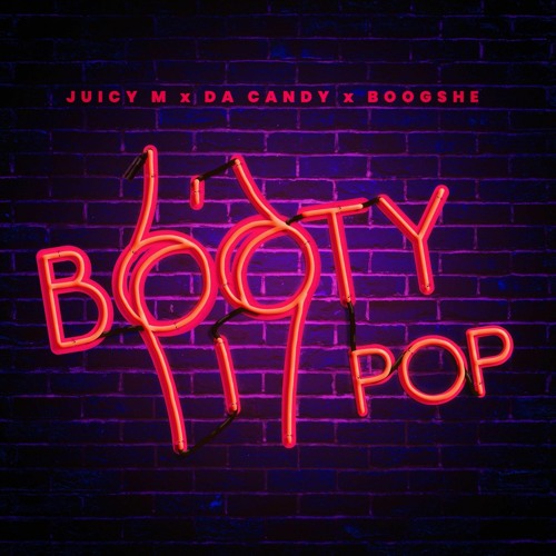 Stream Juicy M, Da Candy, Boogshe - Booty Pop (Original Mix) by Da ...