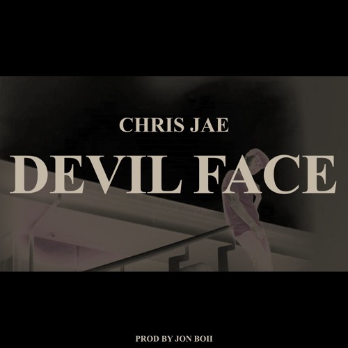 Stream CHRIS JAE - Devil Face by Chris Jae | Listen online for free on ...