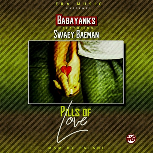 Stream Pills Of Love ft Swaey Baeman by Babayanks Manjago | Listen ...