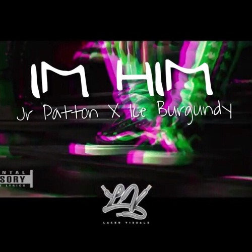 Stream IM HIM - JR PATTON X ICE BURGUNDY by JR Patton | Listen online ...