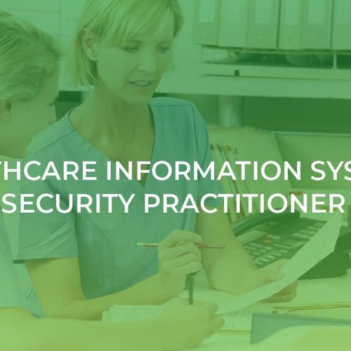 Stream Certified Healthcare Information Systems Security Practitioner ...