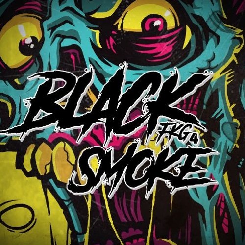 Stream Black Smoke - FKG Core#4 by Black Smoke | Listen online for free ...