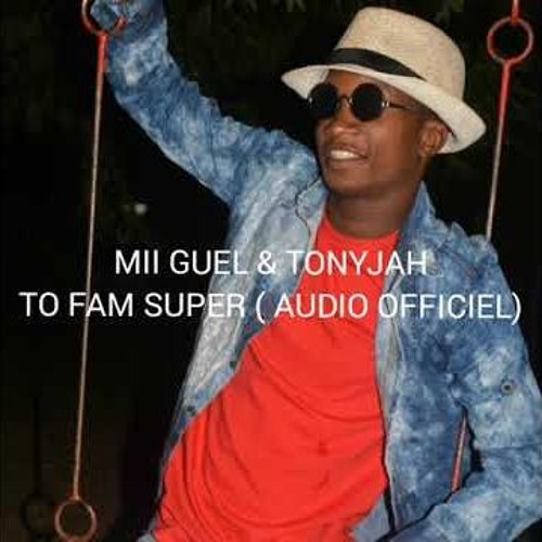 Stream MII GUEL & TONY JAH_TO FAM SUPER(VYASH EDIT) by vyash(ᴰᴶofficial ...