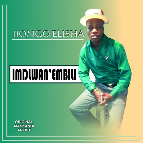 Stream IJONGO ELISHA (Imdlwan'embili) by SKANDITUNES | Listen online ...