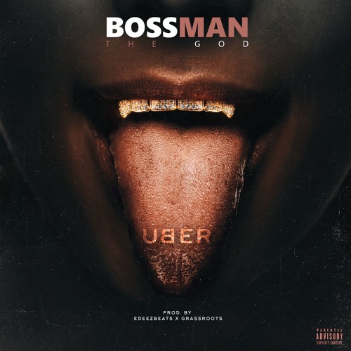 Stream Bossman The God - Uber (Explicit) by Phantasy Management, LLC ...