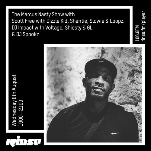 Stream The Marcus Nasty Show with Scott Free, Dizzle Kid, Shantie ...