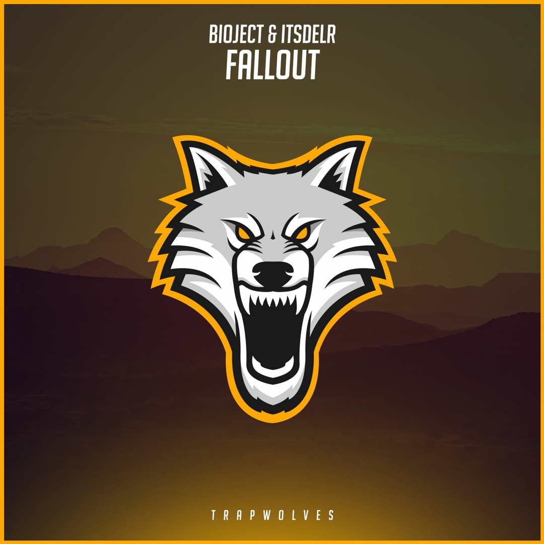 Stream BIOJECT & Itsdelr - Fallout by TrapWolves | Listen online for free on SoundCloud