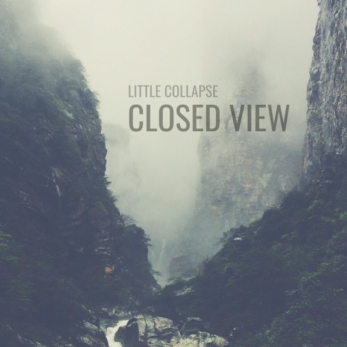 Stream Closed View by little collapse | Listen online for free on ...
