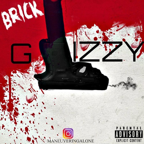 Stream Glizzy by Brick | Listen online for free on SoundCloud