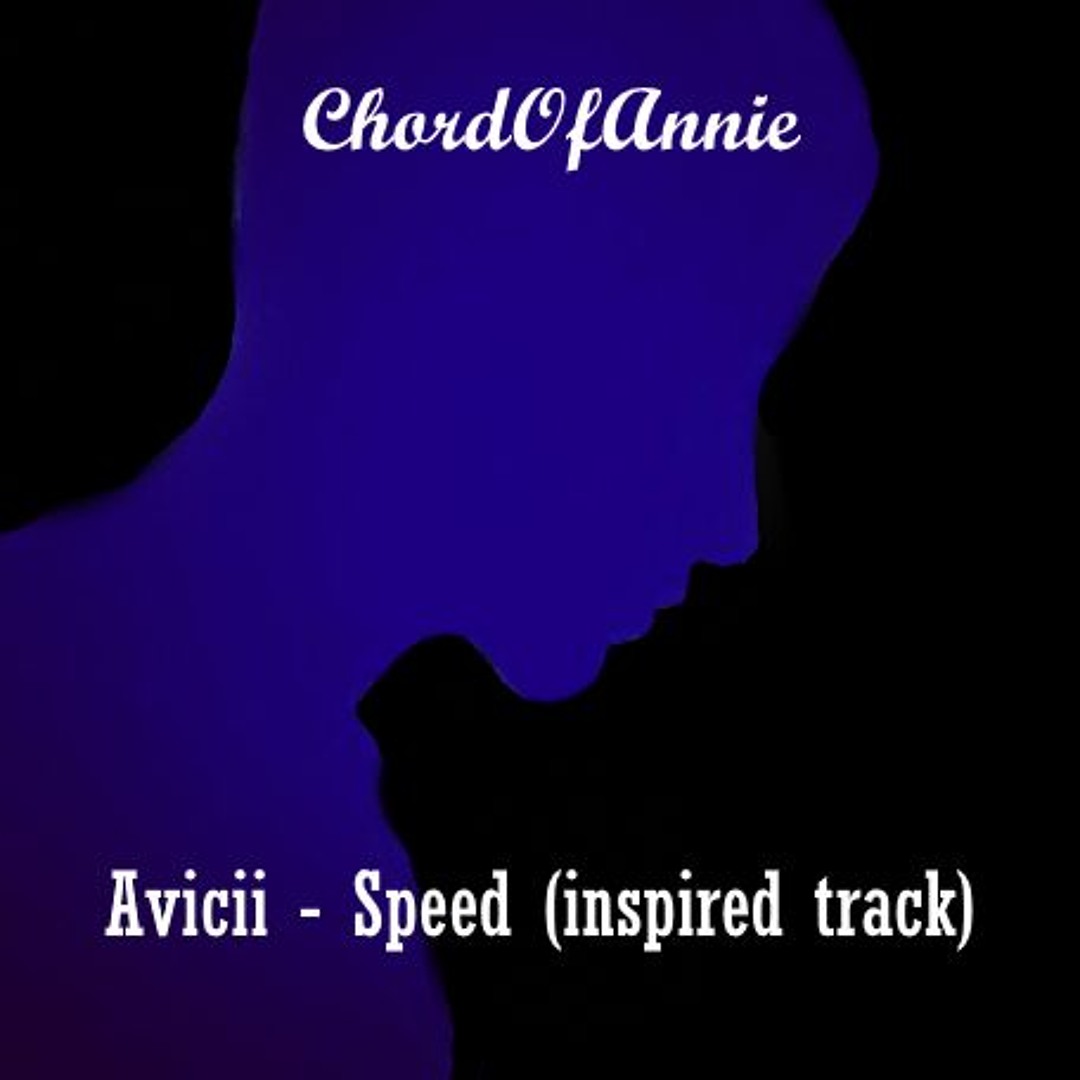 Stream EDM project(Avicii Speed inspired) by ChordOfAnnie | Listen ...